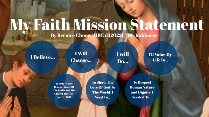 Faith Mission Statement by Bernice Chong on Prezi