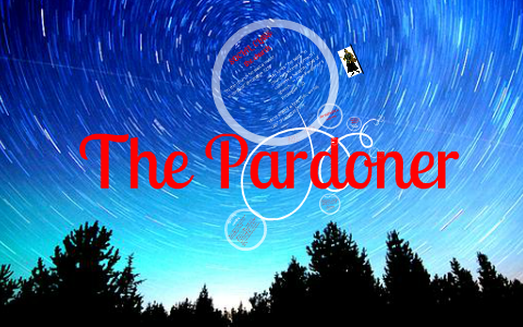 The Pardoner by Kendrah Neff on Prezi