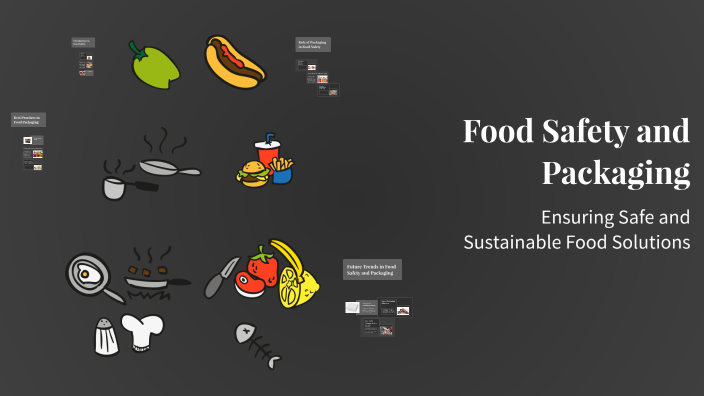 Food Safety and Packaging by SAM on Prezi