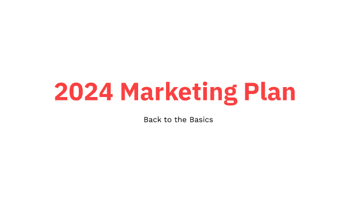 2024 Marketing Plan by Andrea Gregg on Prezi