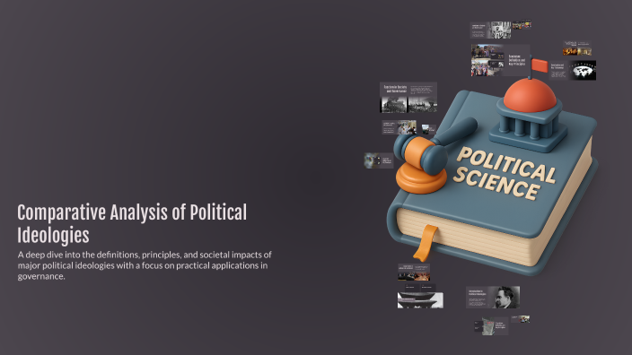 Comparative Analysis of Political Ideologies by Kierstine Balbin55 on Prezi