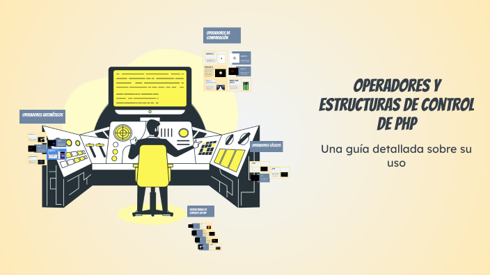 Operadores y estructuras de control de PHP by Roly Miduar Arratia on Prezi