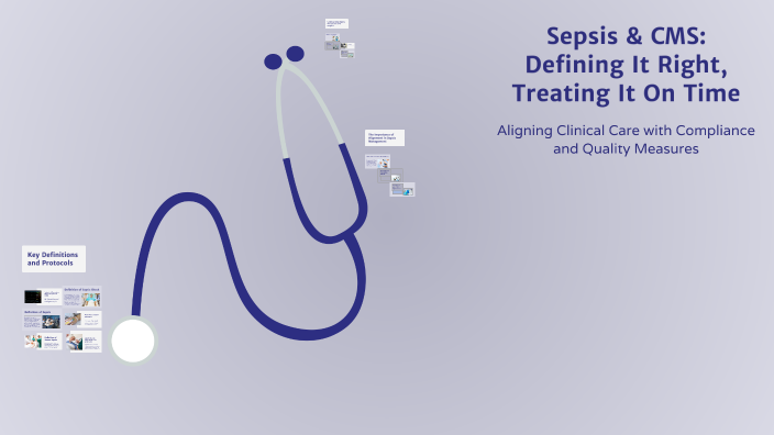 Sepsis & CMS: Defining It Right, Treating It On Time by Christian ...