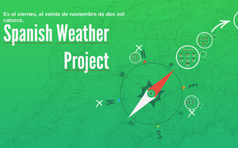 Spanish Weather Project by Maddie Cardin on Prezi