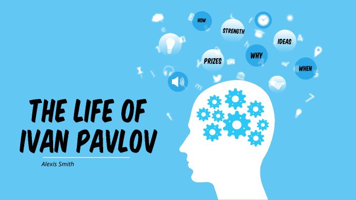 The life of Ivan Pavlov by Alexis Smith on Prezi