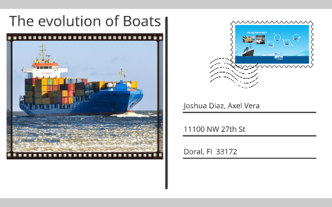 The evolution of boats by Joshua Diaz on Prezi
