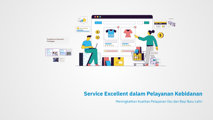 Service Excellent dalam Pelayanan Kebidanan by Novita Fitria on Prezi