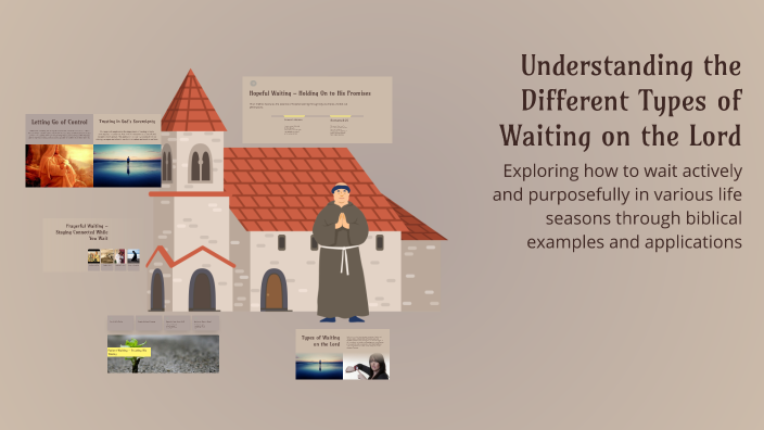 Understanding the Different Types of Waiting on the Lord by Petelo ...