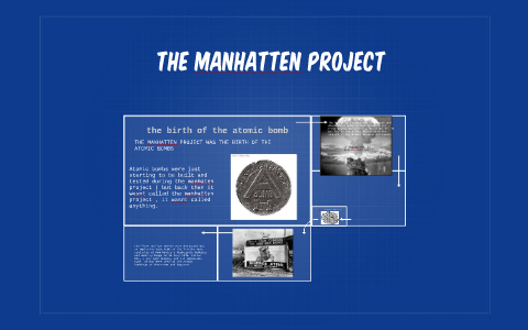 THE MANHATTEN PROJECT by beck damron on Prezi