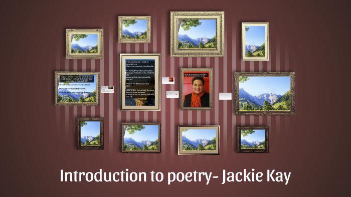 Introduction to poetry- Jackie Kay by sian whittingham on Prezi