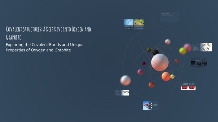 Covalent Structures: A Deep Dive into Oxygen and Graphite by Noah ...