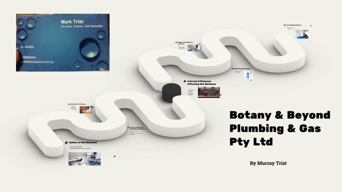 Botany & Beyond Plumbing & Gas Pty Ltd by Murray Trist on Prezi