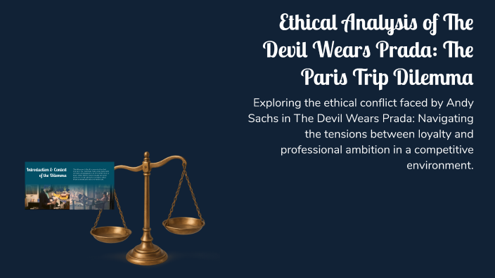 Ethical Analysis of The Devil Wears Prada: The Paris Trip Dilemma by ...