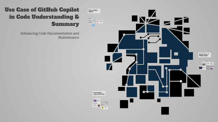 Use Case of GitHub Copilot in Code Understanding & Summary by Prahart Boppana on Prezi