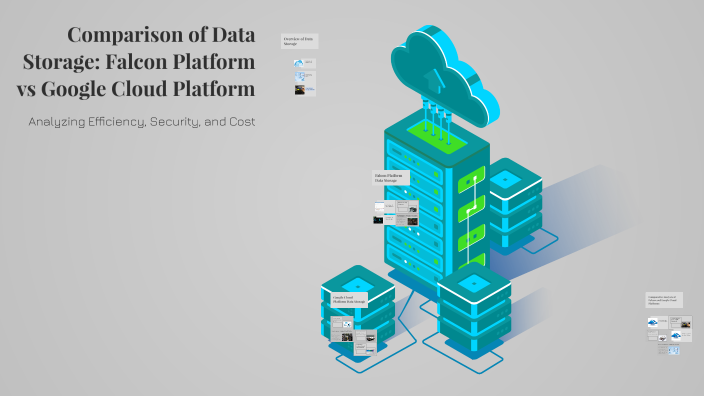 Comparison of Data Storage: Falcon Platform vs Google Cloud Platform by ...