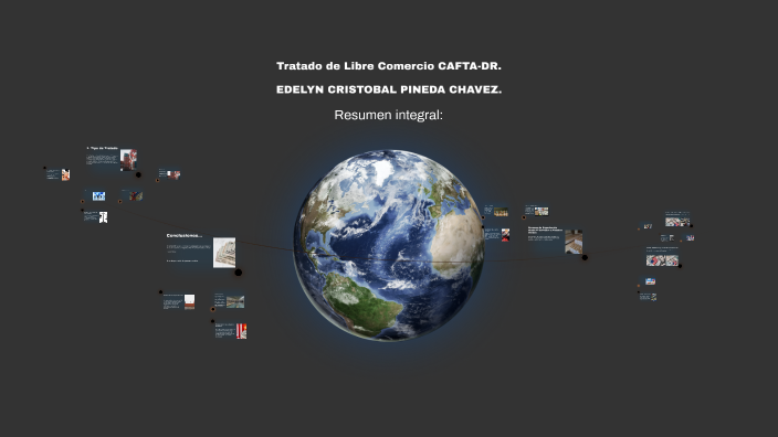 Tratado de Libre Comercio CAFTA-DR by Edelyn Cristobal Pineda on Prezi