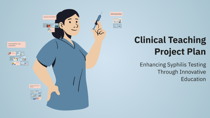 Clinical Teaching Project Plan by Kristin Schuch on Prezi