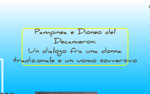 Pampinea e Dioneo del Decameron: Un dialogo fra donna tradizionale e ...