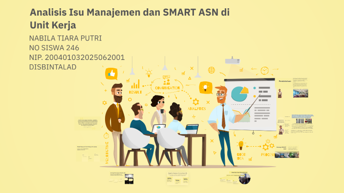 Analisis Isu Manajemen dan SMART ASN di Unit Kerja by Nabila Putri on Prezi