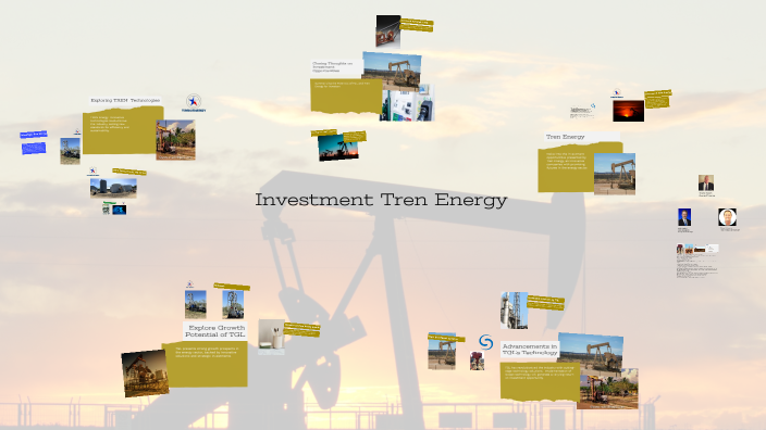 Investment Opportunities in TGL and Tren Energy by Travis Hatch on Prezi