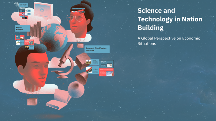 Science and Technology in Nation Building by lia gel on Prezi