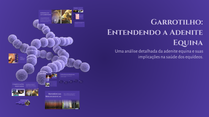 Garrotilho: Entendendo a Adenite Equina by Gabriel Neto on Prezi