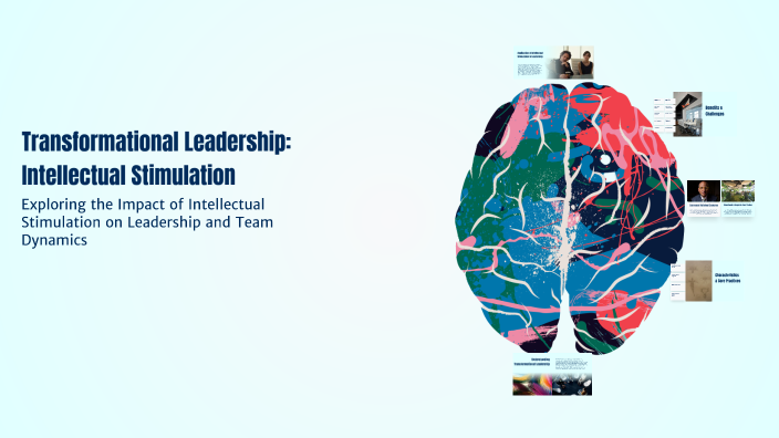 Transformational Leadership: Intellectual Stimulation by Jocelle ...