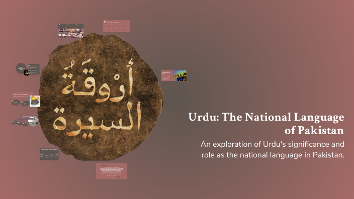 Urdu: The National Language of Pakistan by Ammara Bilal on Prezi