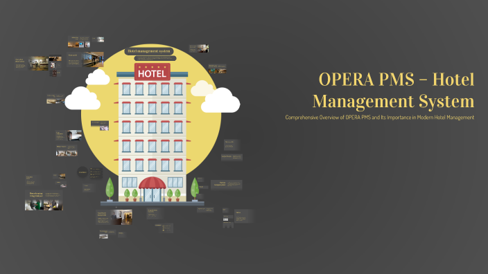 OPERA PMS – Hotel Management System by Moon light on Prezi