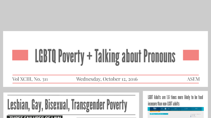 LGBTQ Poverty and Pronoun Training by Celia Meredith on Prezi