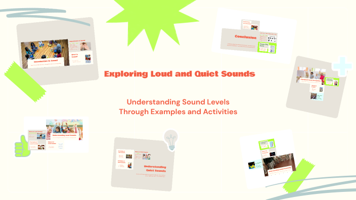 Exploring Loud and Quiet Sounds by Kevin Ochieng on Prezi