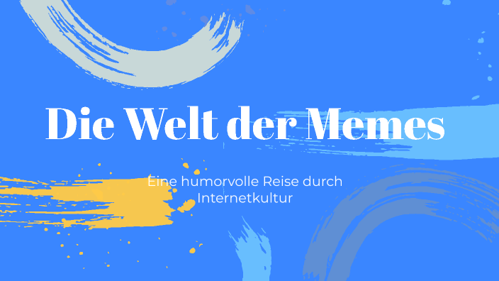 Die Welt der Memes by Asya Cinko on Prezi