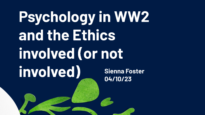 WW2 Psychology by sienna rose on Prezi