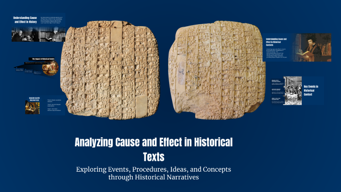 Analyzing Cause and Effect in Historical Texts by Jackie Cansler on Prezi