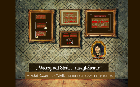 Mikołaj Kopernik by Marta Chudy on Prezi