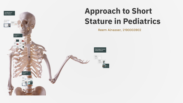 Approach to Short Stature in Pediatrics by reem majed on Prezi