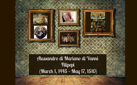 Sandro Botticelli by Anthony Maccarone on Prezi