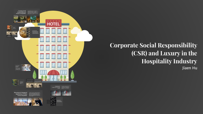 Corporate Social Responsibility (CSR) and Luxury in the Hospitality ...