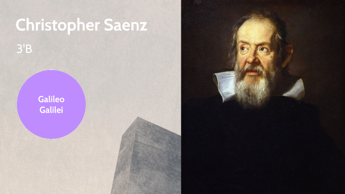 Galileo Galilei by Christopher Saenz on Prezi