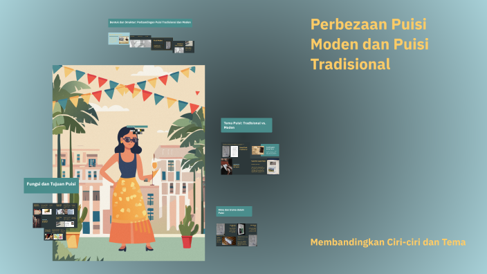Perbezaan Puisi Moden dan Puisi Tradisional by Nida Idayu on Prezi