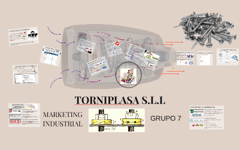 TORNIPLASA S.L.L by Manuel Rivera on Prezi