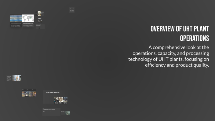 Overview of UHT Plant Operations by yogeshwari k j on Prezi