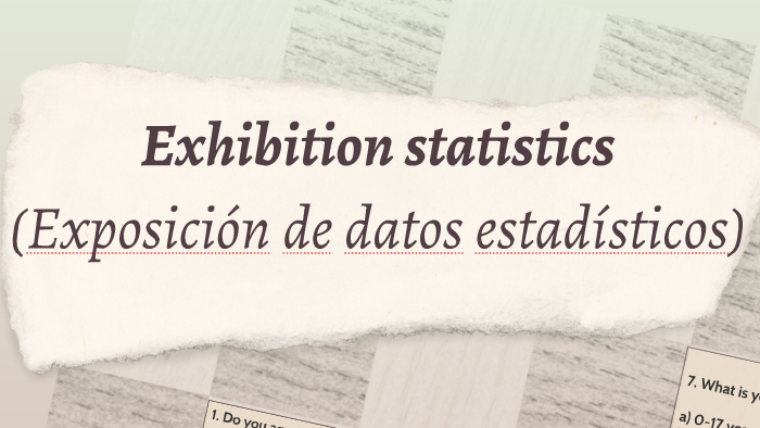 Exhibition statistics by Medalit Suarez on Prezi