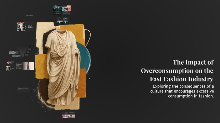 The Impact of Overconsumption on the Fast Fashion Industry by Test User ...