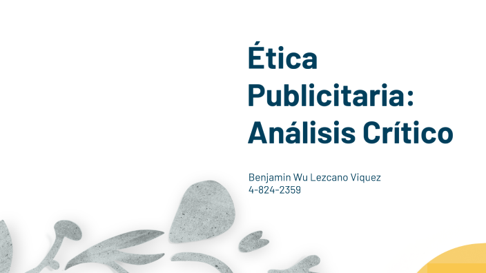 Ética Publicitaria by Benjamin Lezcano on Prezi