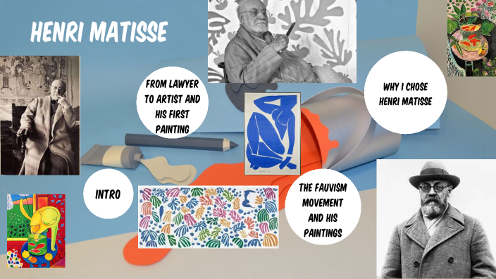 HENRI MATISSE ART PRESENTATION by Sophia Suire on Prezi