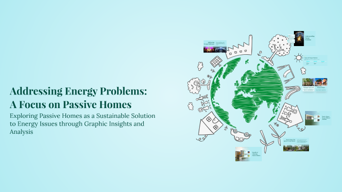Addressing Energy Problems: A Focus on Passive Homes by Austin Fearon ...