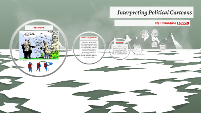 Interpreting Political Cartoons by Emma-Jane Chippett on Prezi