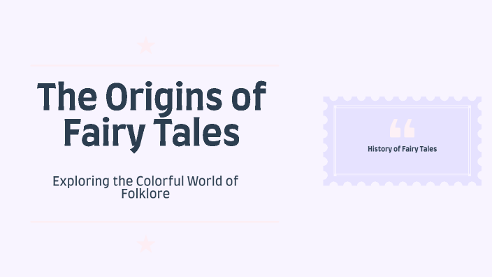 The Origins of Fairy Tales by alex blyth on Prezi