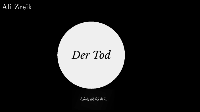 Der Tod by Ali Zreik on Prezi